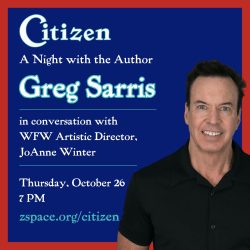 Z Space: CITIZEN - A Night with the Author with Greg Sarris - Mission Local