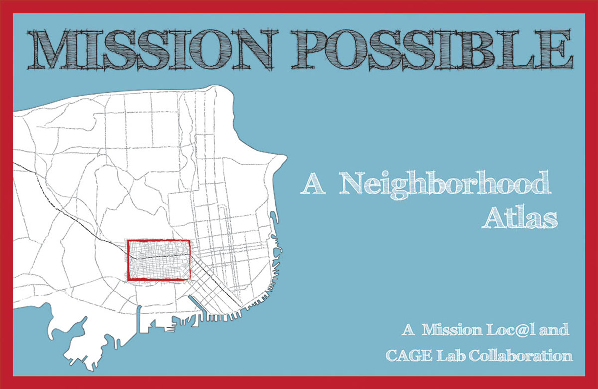 Mission Possible: A Local Atlas of the Mission District - Mission Local